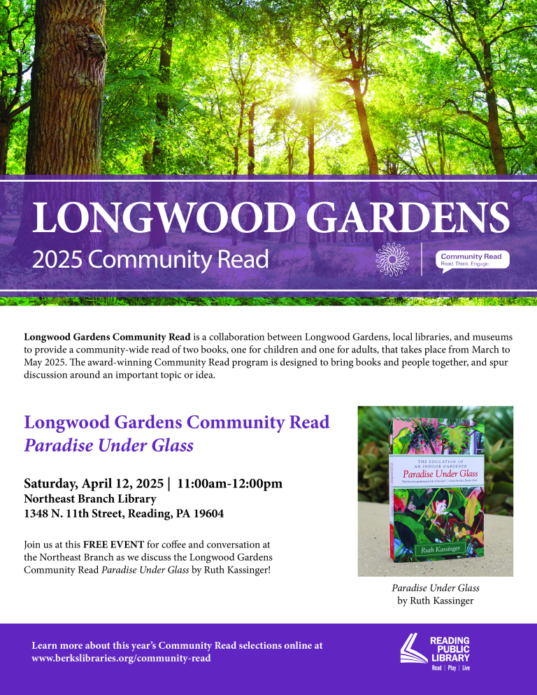 Longwood Gardens 2025 Community Reads - Reading Public Library